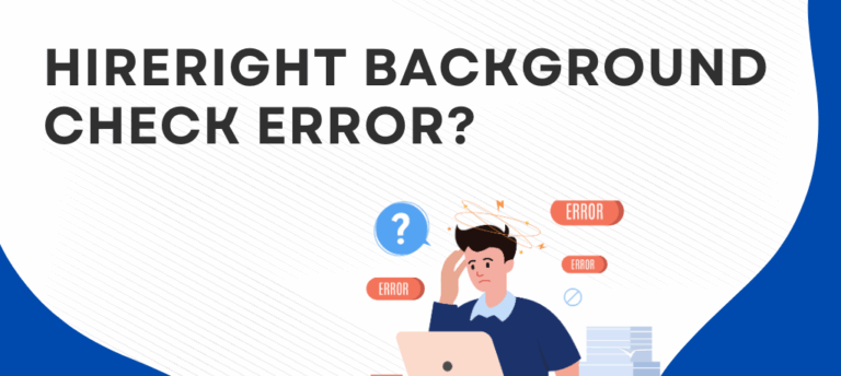 Lost Your Job Due to a HireRight Background Check Error? Get Legal Help ...